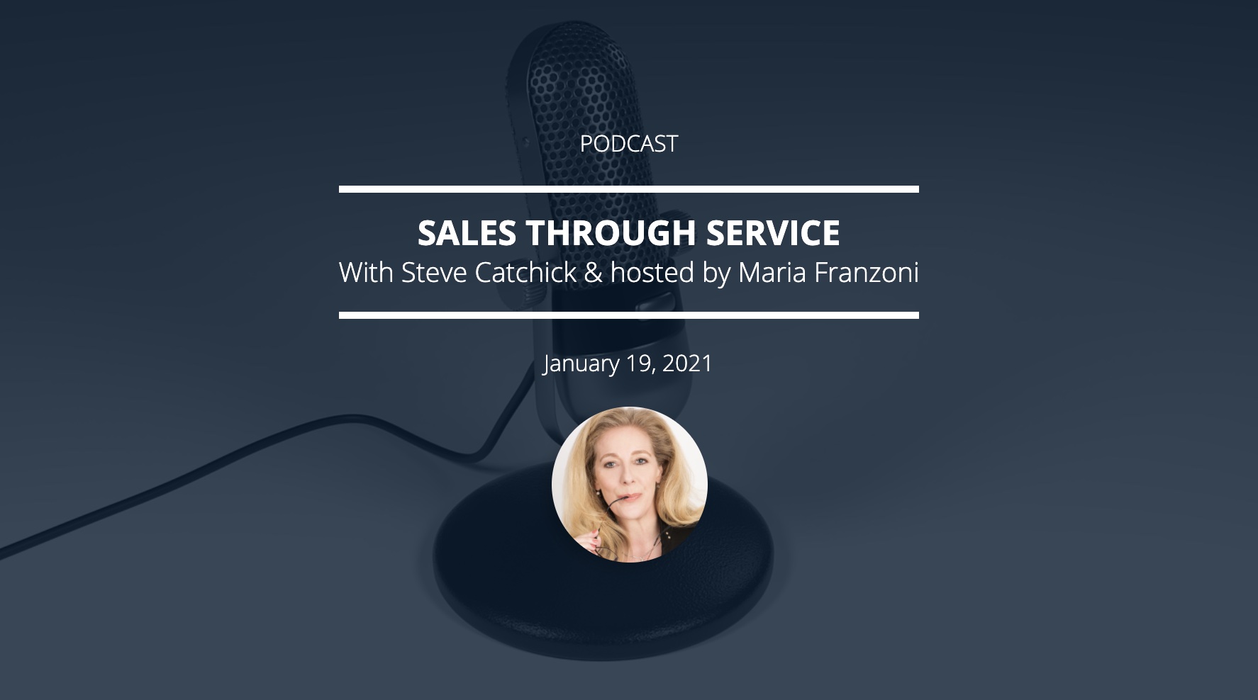 Podcast : Sales Through Service